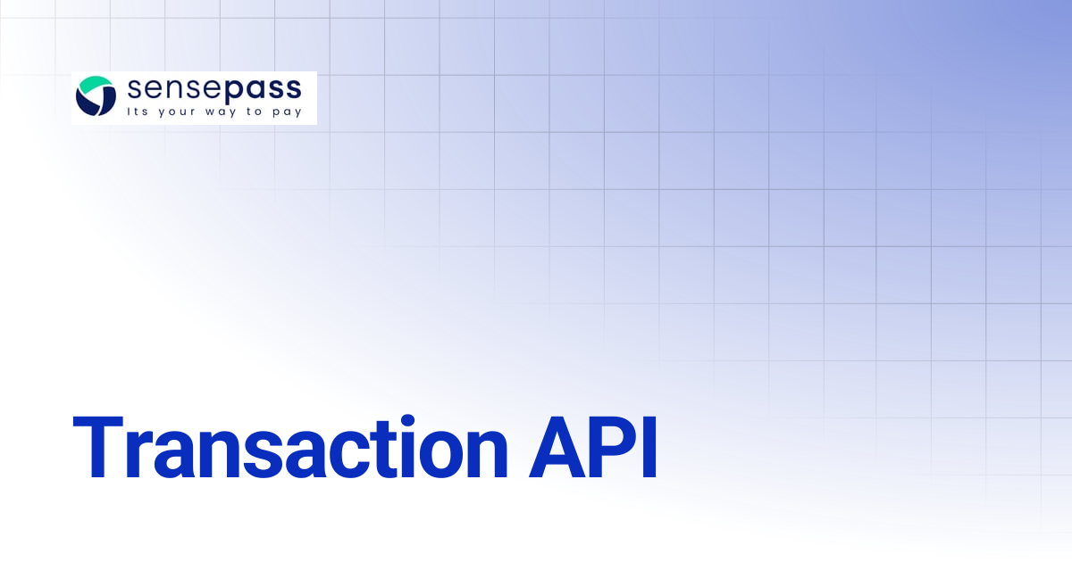Transaction API | SensePass