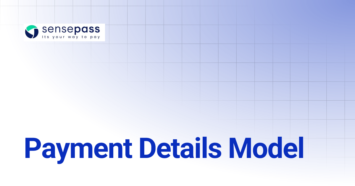 Payment Details Model | SensePass